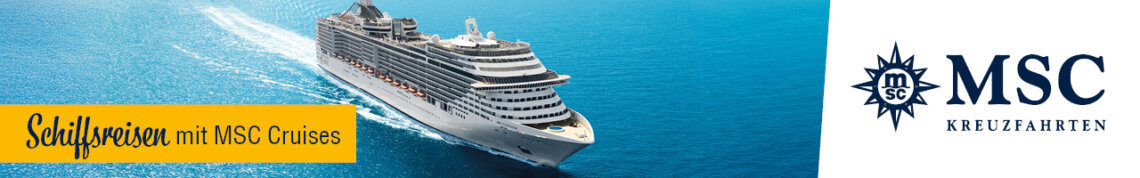 MSC Kreuzfahrten – Traumhafte Routen & Top-Angebote